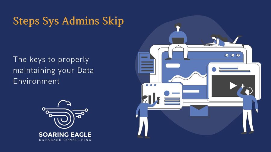 Steps SysAdmins Skip | Soaring Eagle Data Solutions
